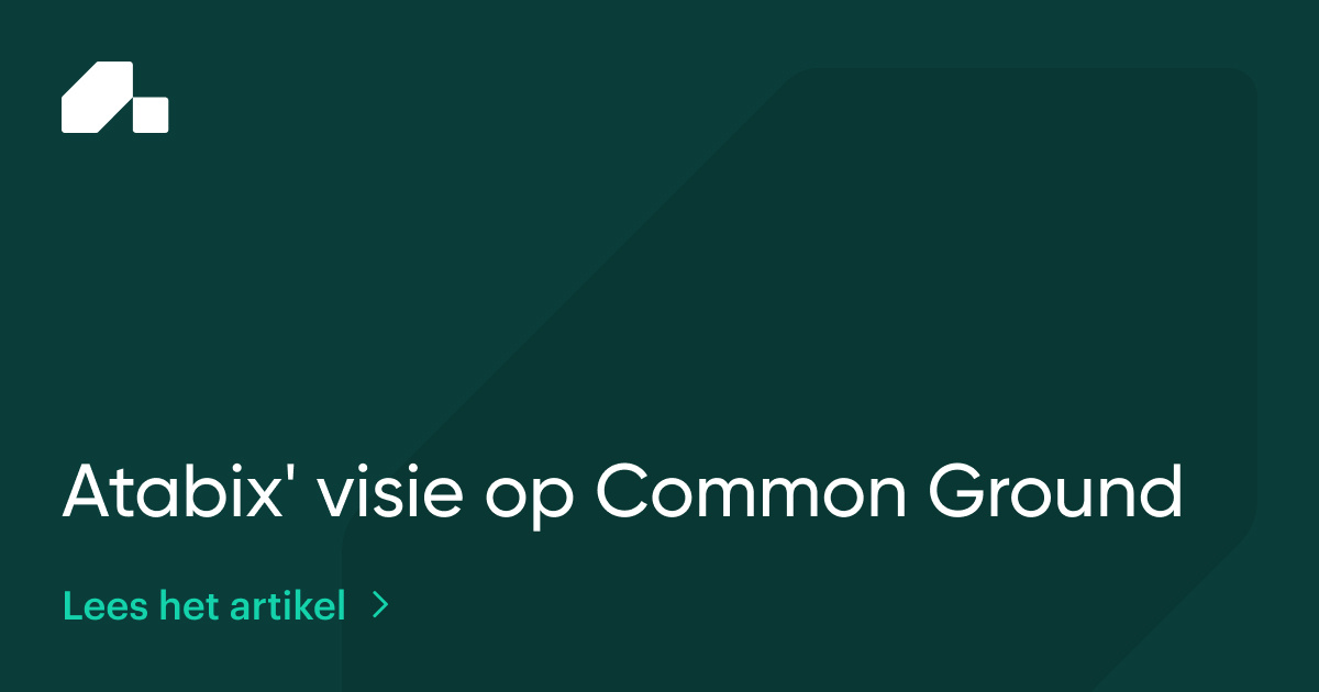 Atabix' visie op Common Ground